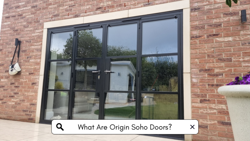 What Are Origin Soho Steel-Look Doors? - B & P Windows
